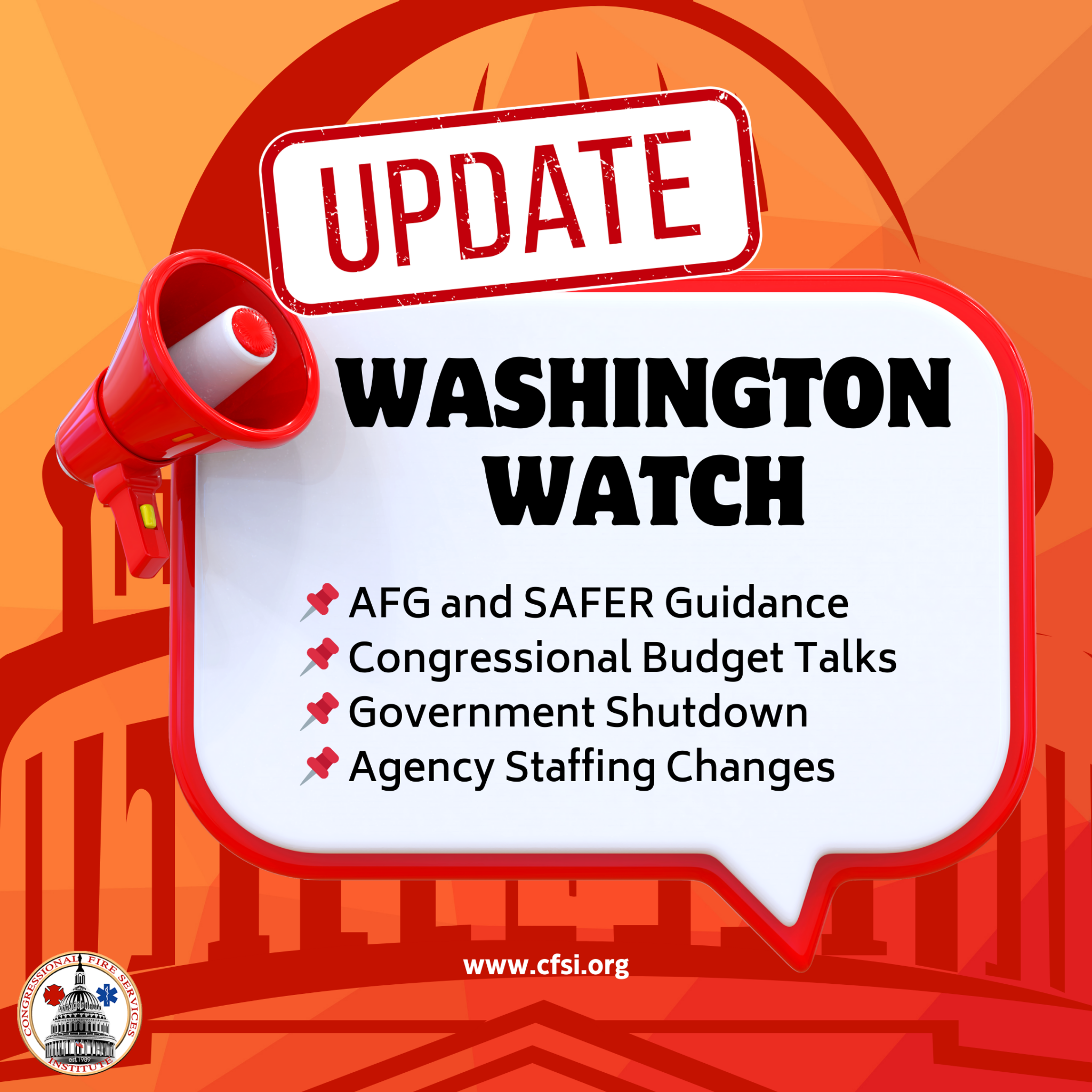 CFSI Washington Watch: AFG/SAFER Guidance Issued, Government Funding Deadlines, Agency Staffing ...